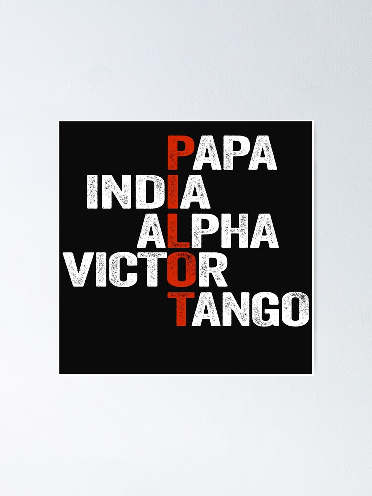 "Pilot Alphabet PAPA INDIA ALPHA VICTOR TANGO - Vintage" Poster by ...