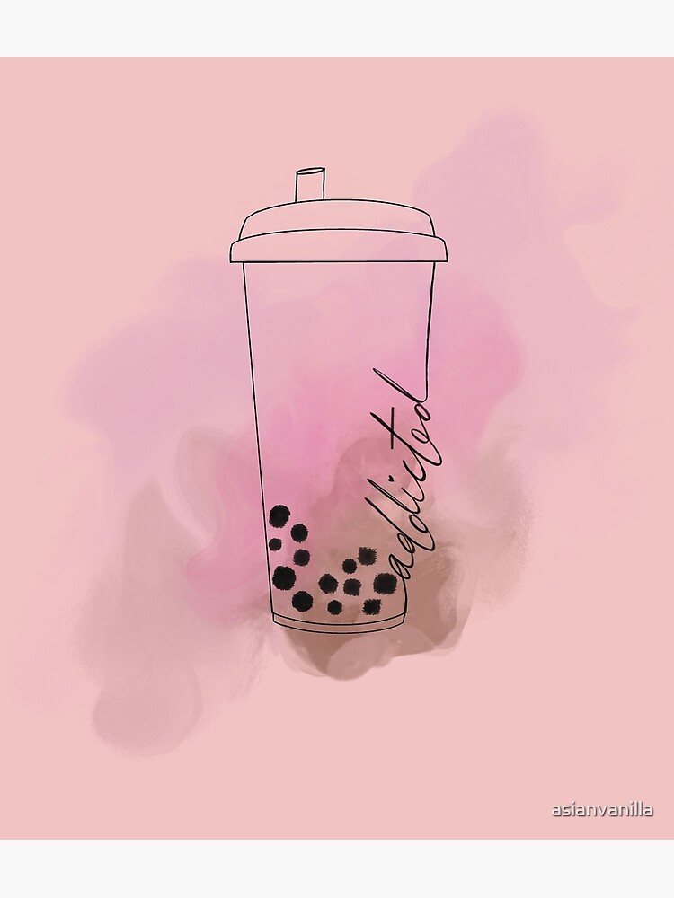 "Bubble Tea Addiction" Poster by asianvanilla | Redbubble