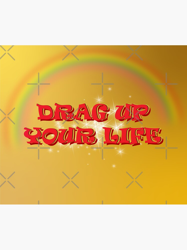 "Drag up your life" Sticker by H4M1 | Redbubble