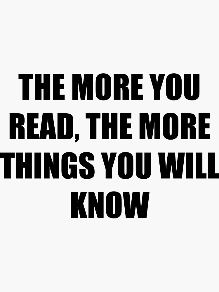 "The more you read, the more things you will know / Dr. Seuss's ...