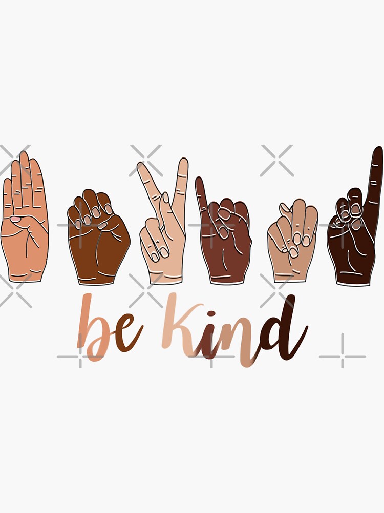 "Be Kind American Sign Language" Sticker for Sale by Victoriacai ...