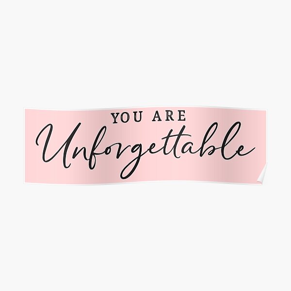 ""You Are Unforgettable" Cute & Loving Typography Wall Art" Poster for ...