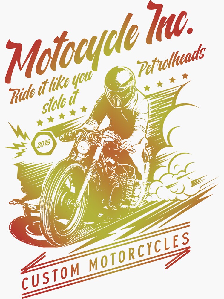 "Motorcycle Inc. - Petrolheads ride like hell" Sticker for Sale by ...