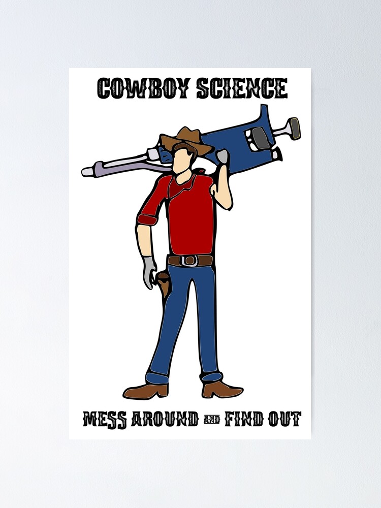 "Cowboy Science" Poster by KClay98 | Redbubble