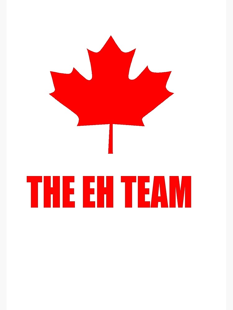 "The Eh Team" Poster for Sale by Television- | Redbubble