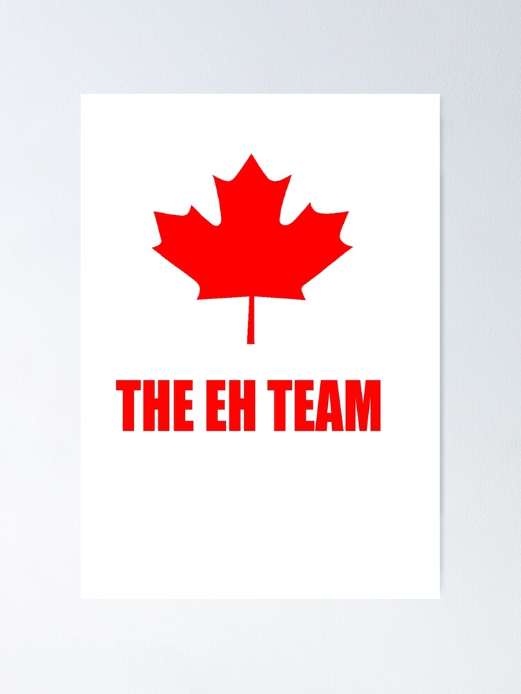 "The Eh Team" Poster for Sale by Television- | Redbubble