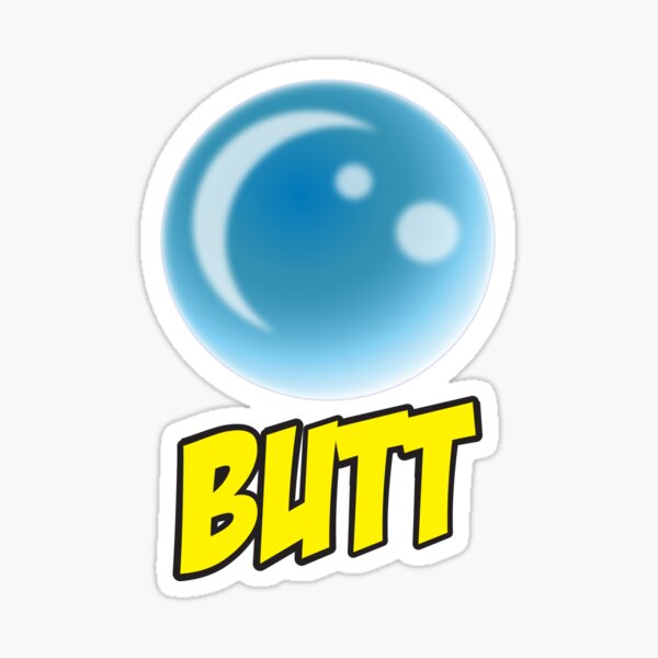 "Bubble butt" Sticker for Sale by GoTDesigns | Redbubble