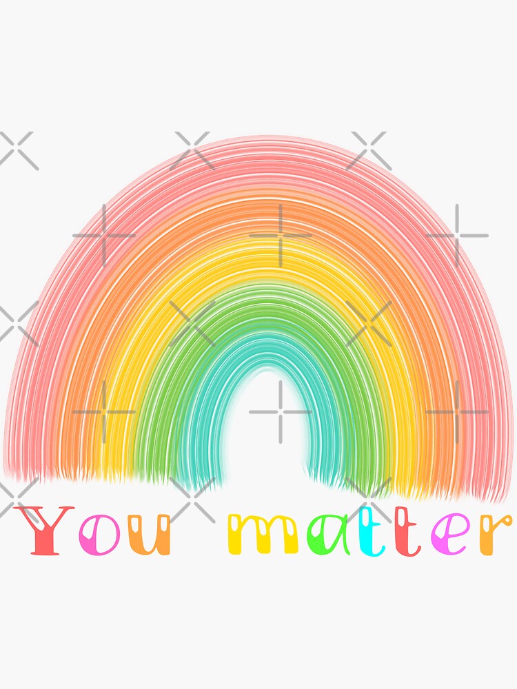"You Matter Rainbow | White Background" Sticker for Sale by ilustraliza ...