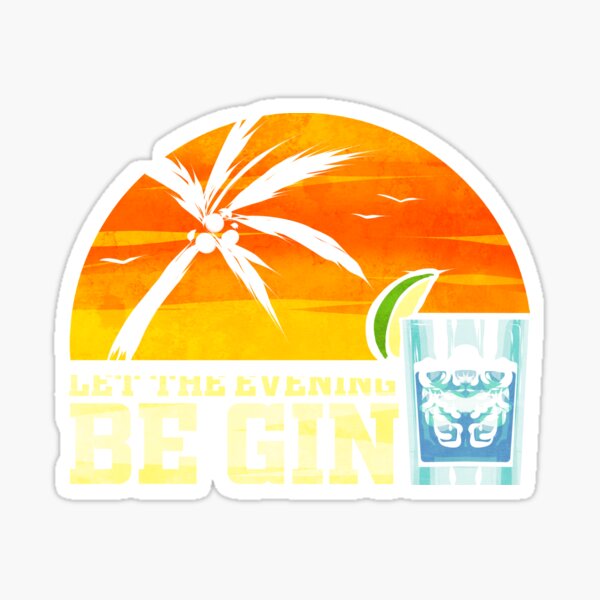 "Gin Lover Cocktail Party Gin Tonic Juniper Vintage" Sticker for Sale ...