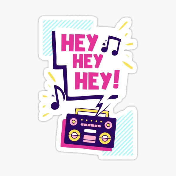 "Hey Hey Hey!" Sticker for Sale by pferna | Redbubble