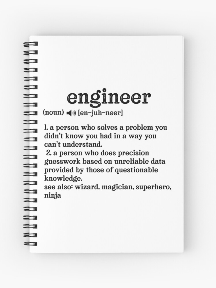 "Engineer Definition; See also: Wizard, Magician, Superhero, Ninja ...