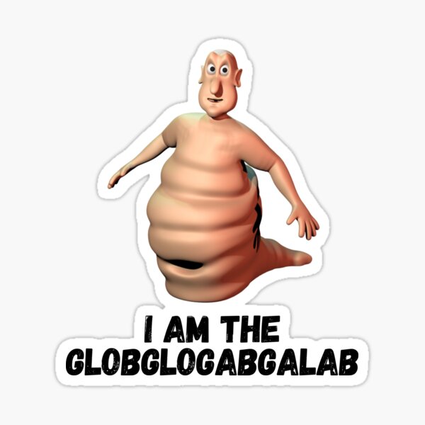 "Im the globglogabgalab" Sticker for Sale by Original1977 | Redbubble