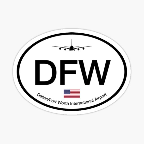 "DFW - Dallas/Fort Worth International Airport" Sticker for Sale by ...