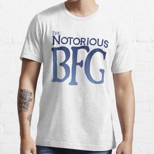 "The Notorious BFG" T-shirt for Sale by tonqua | Redbubble | bfg t ...