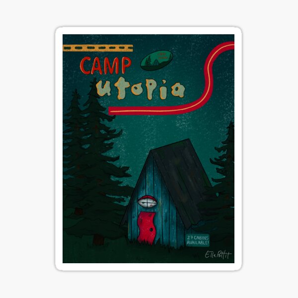 "Camp Utopia; Stay Awhile" Sticker for Sale by ellascribbless | Redbubble