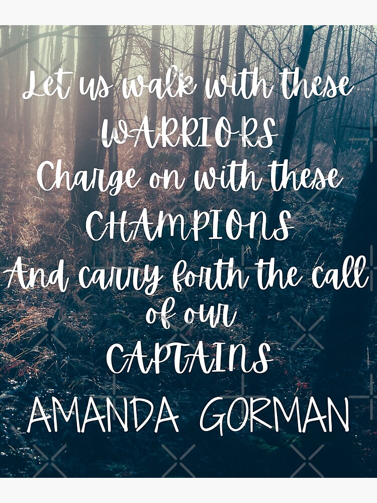 "Chorus of the Captains - Inspirational Quote - Amanda Gorman Super ...