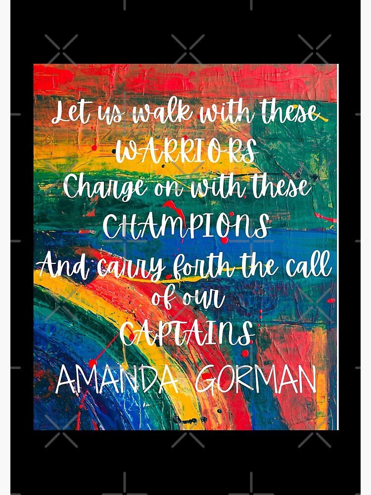 "Chorus of the Captains - Inspirational Quote - Amanda Gorman Super ...
