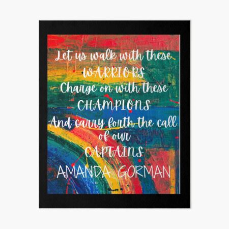 "Chorus of the Captains - Inspirational Quote - Amanda Gorman Super ...