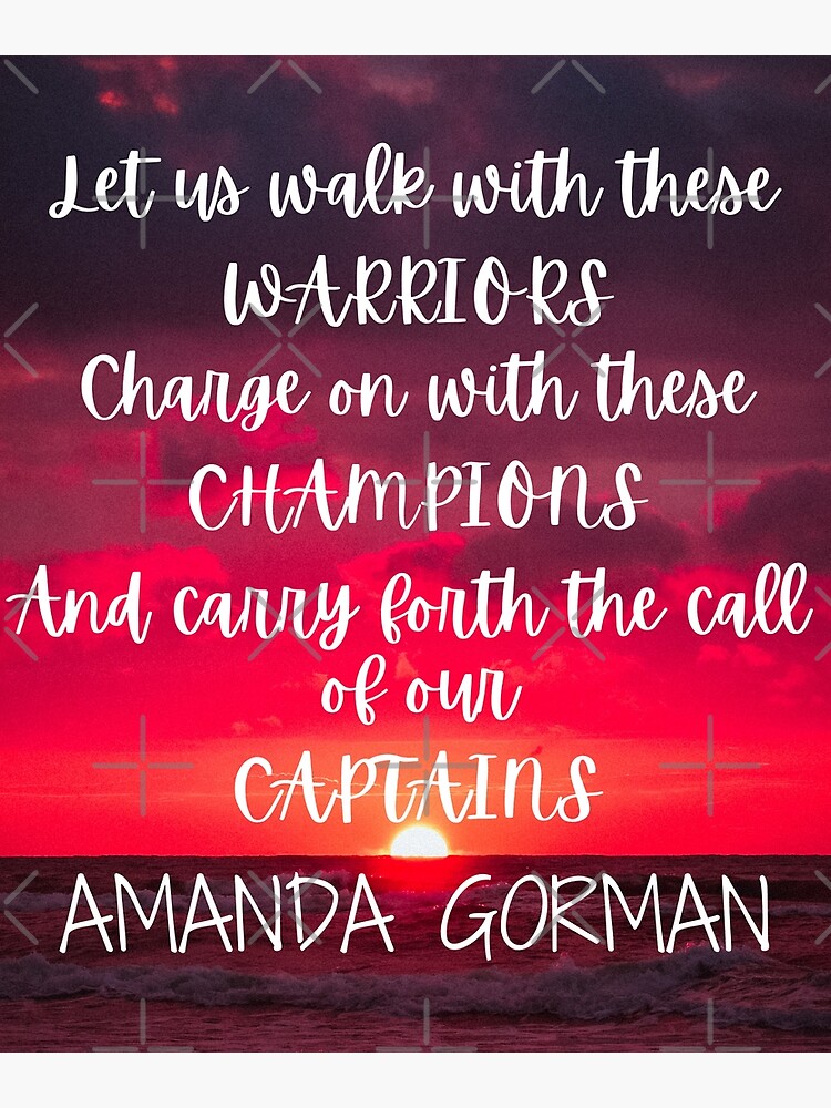 "Chorus of the Captains - Inspirational Quote - Amanda Gorman Super ...
