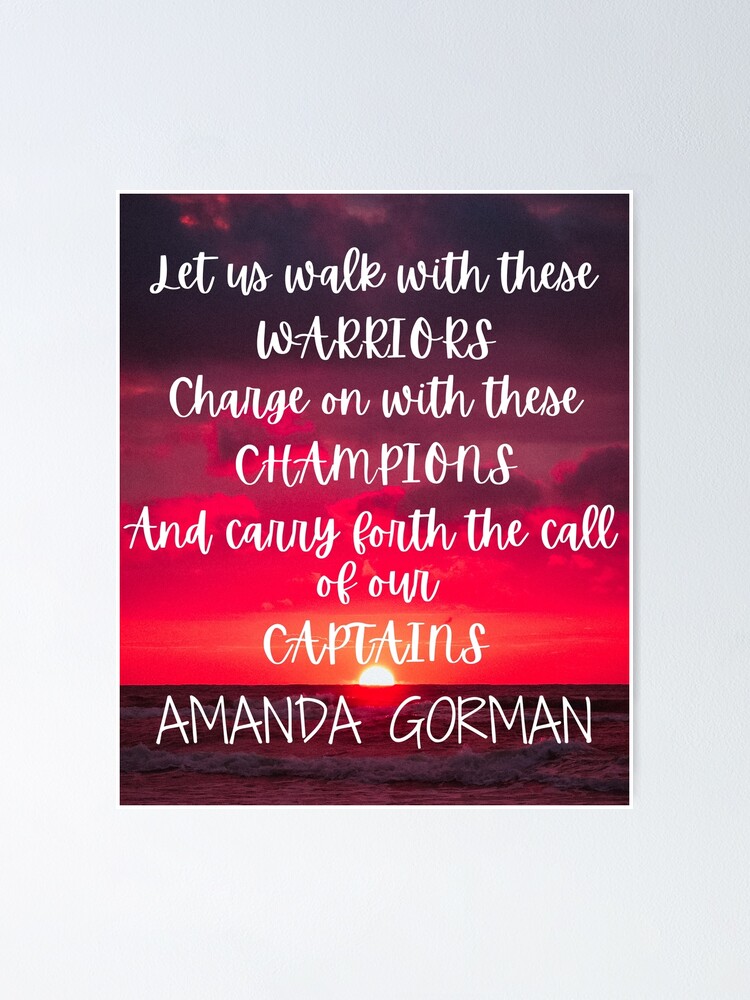 "Chorus of the Captains - Inspirational Quote - Amanda Gorman Super ...