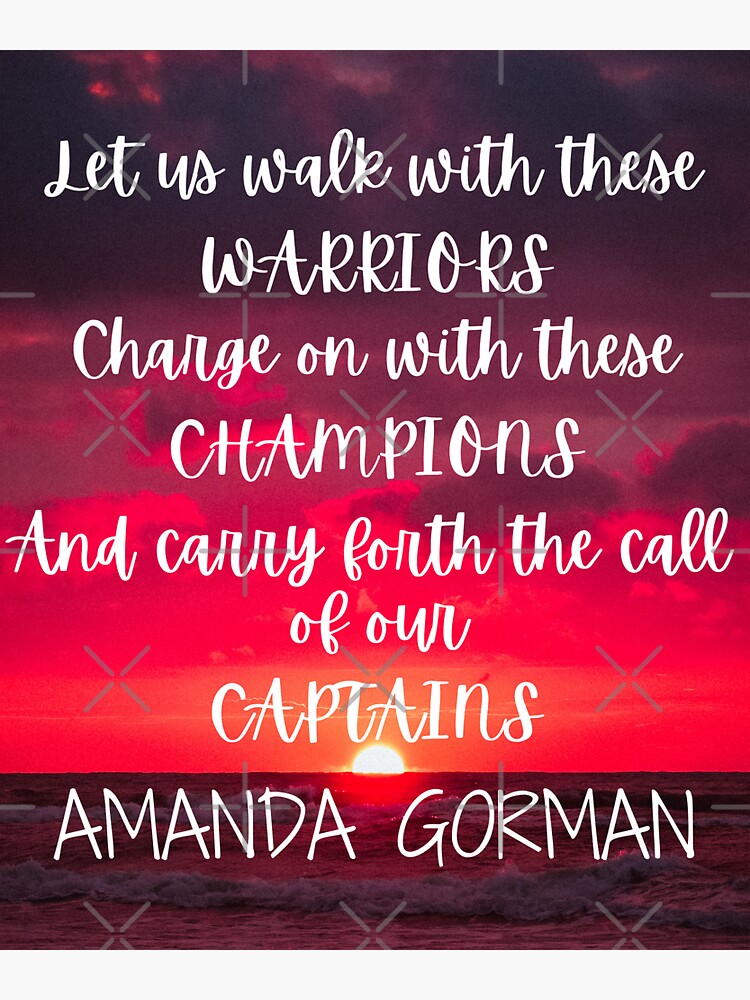 "Chorus of the Captains - Inspirational Quote - Amanda Gorman Super ...