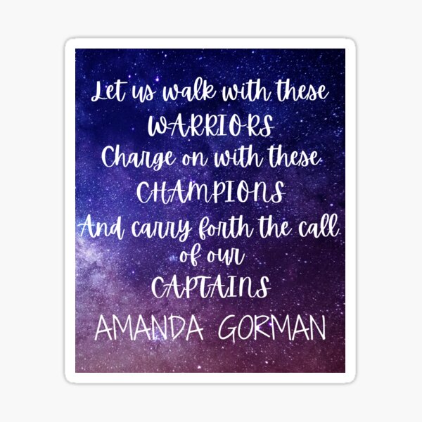 "Chorus of the Captains - Inspirational Quote - Amanda Gorman Super ...