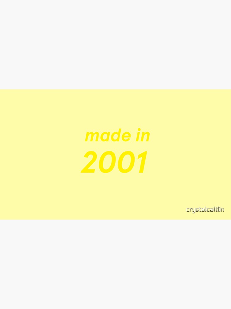 ""made in 2001" sticker" Sticker for Sale by crystalcaitlin | Redbubble