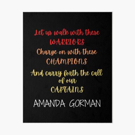 "Chorus of the Captains - Inspirational Quote - Amanda Gorman Super ...
