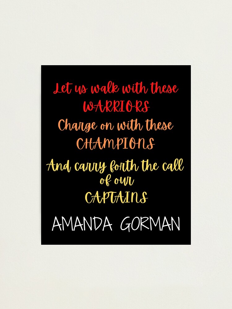 "Chorus of the Captains - Inspirational Quote - Amanda Gorman Super ...