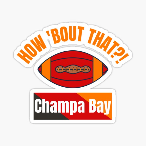 "Champa Bay, Tampa Bay Football Championship" Sticker for Sale by QTuo ...