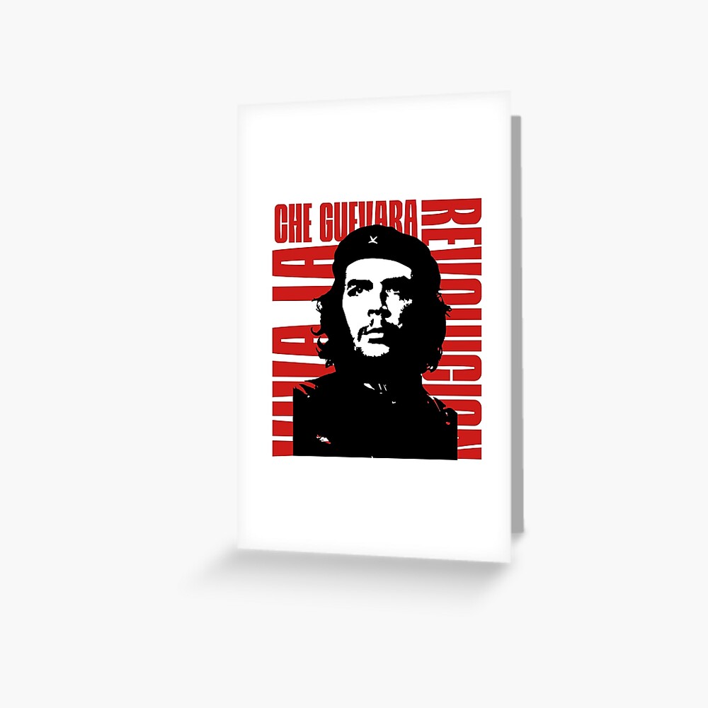 "Che Guevara Viva La Revolucion Revolution" Greeting Card by ...