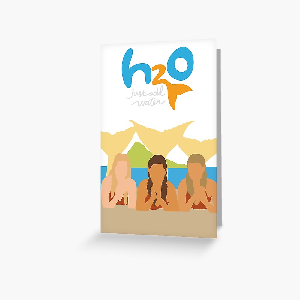"H2O just add water poster" Greeting Card for Sale by call-me-margo ...
