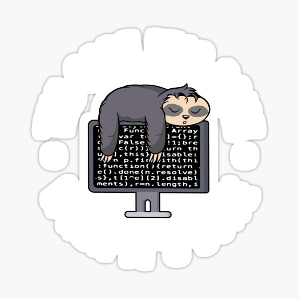 Funny Coding Sloth Sleep Programmer Coder T Sticker For Sale By