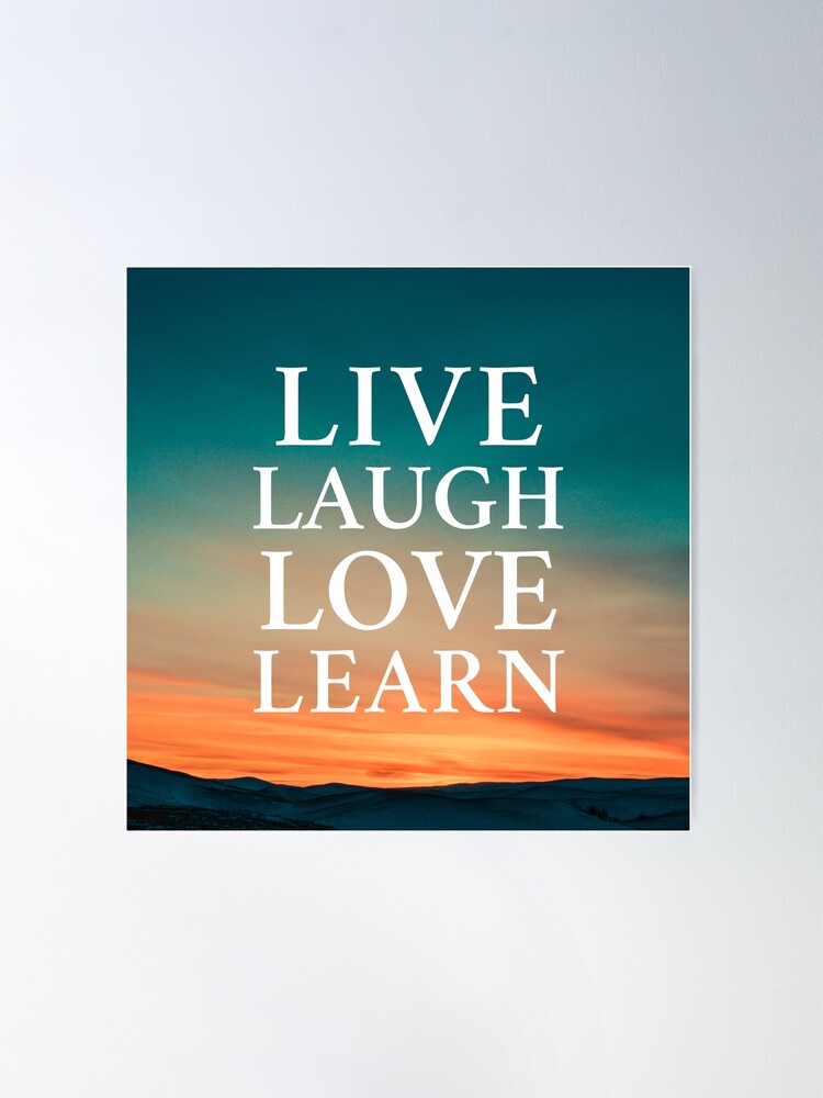 Live Love Laugh Learn Quotes 225 Inspirational Quotes About Life And