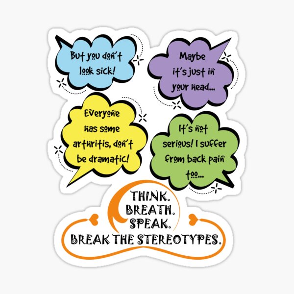 "Break the stereotypes - Invisible Illness Awareness " Sticker by ...
