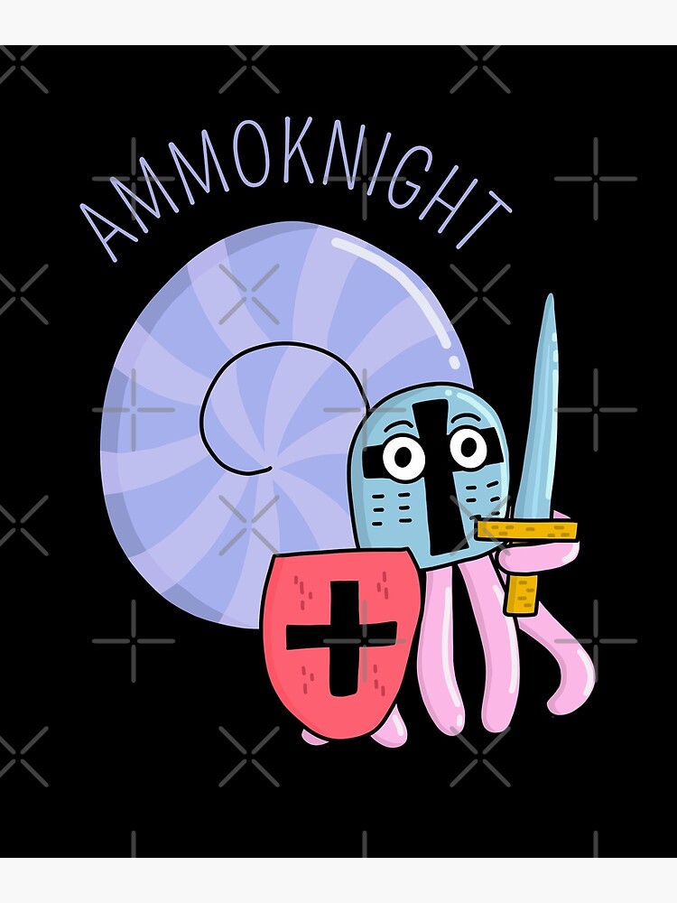 "Ammoknight Ammonite Funny Pun For Fossil Hunters" Poster by JokeGysen ...