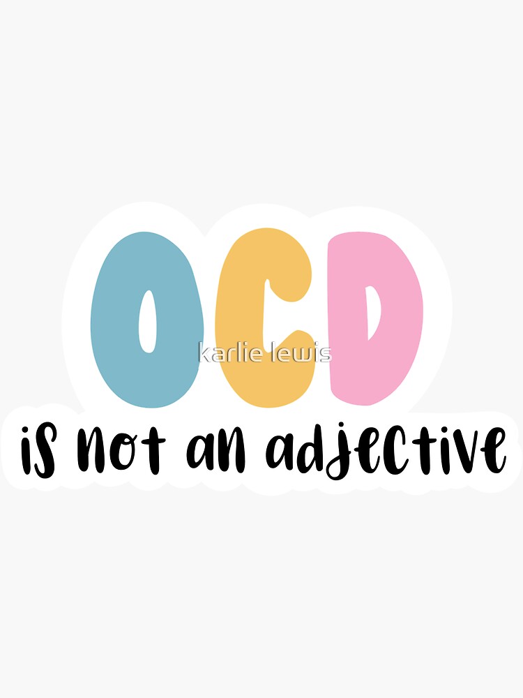 "ocd is not an adjective sticker" Sticker by krliel | Redbubble