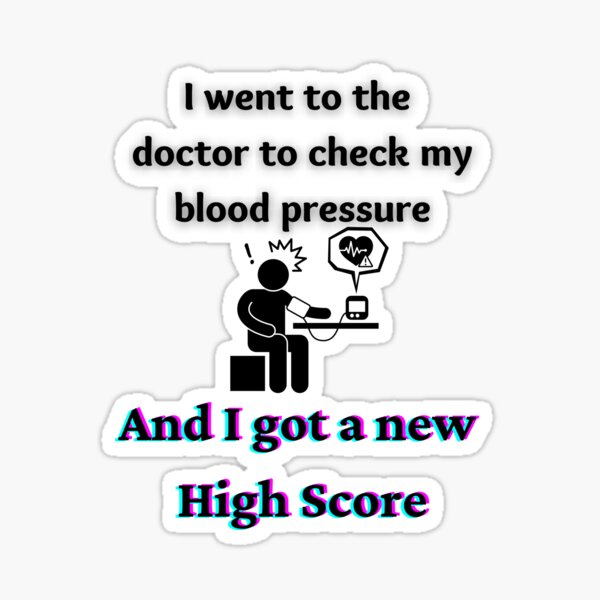 "Hypertension High Score" Sticker by Try-It | Redbubble