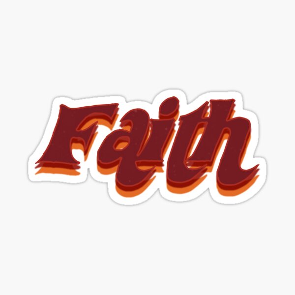 "faith" Sticker by vbsartwork | Redbubble