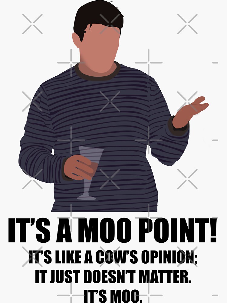"Joey - Moo Point" Sticker for Sale by moviesloverr9 | Redbubble