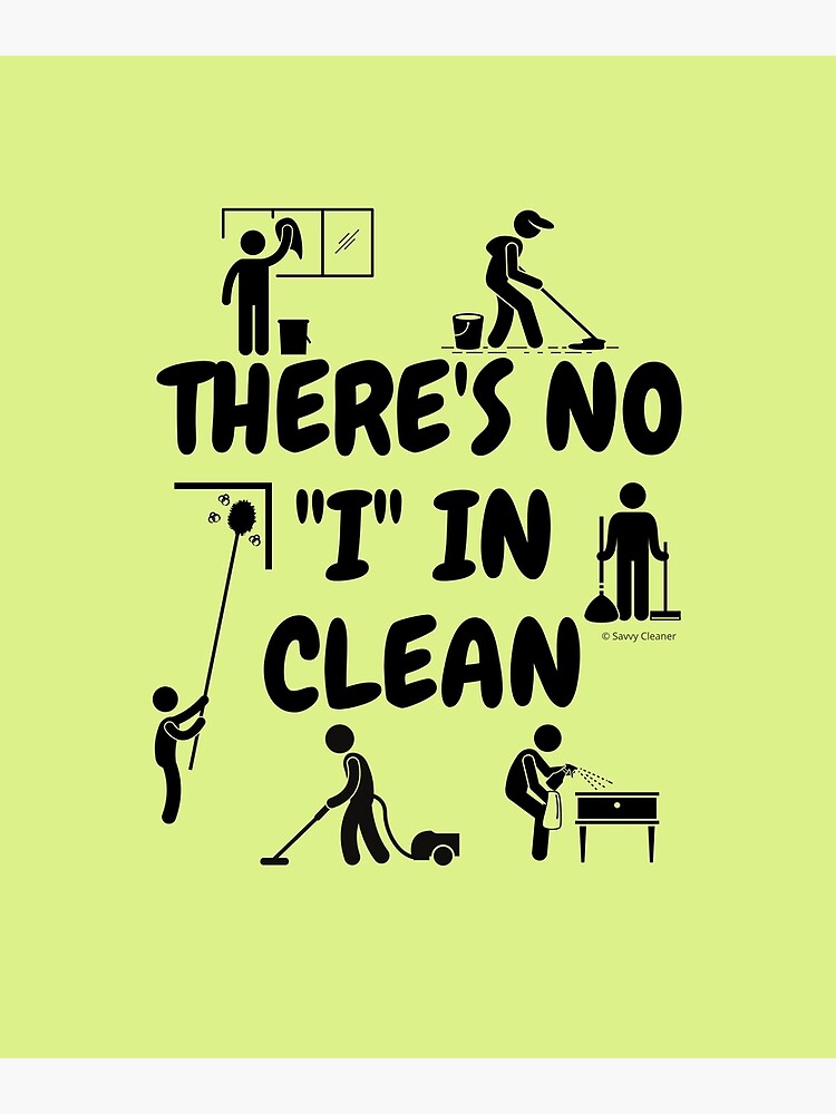 "No I In Clean Fun Housekeeping Humor With Cleaning Supplies" Poster by ...