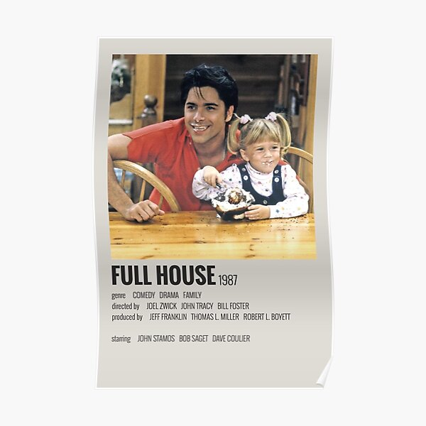 "Full house" Poster for Sale by dereksoriano24 | Redbubble