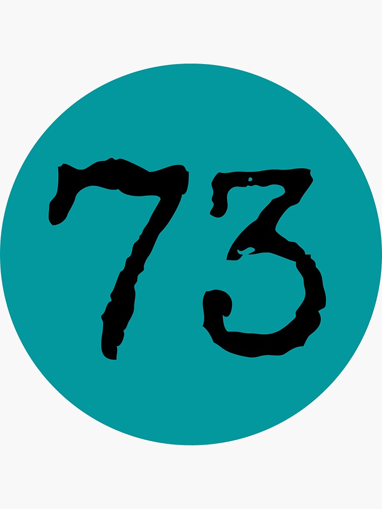 "73 - The Best Number" Sticker for Sale by ClassyGeek1 | Redbubble
