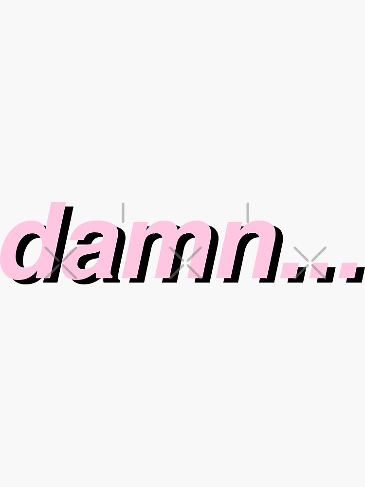 "damn" Sticker for Sale by vaporworld | Redbubble