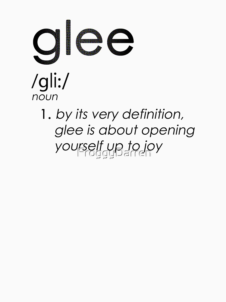 "Unapologetic Gleek" T-shirt for Sale by FroggyDarren | Redbubble ...