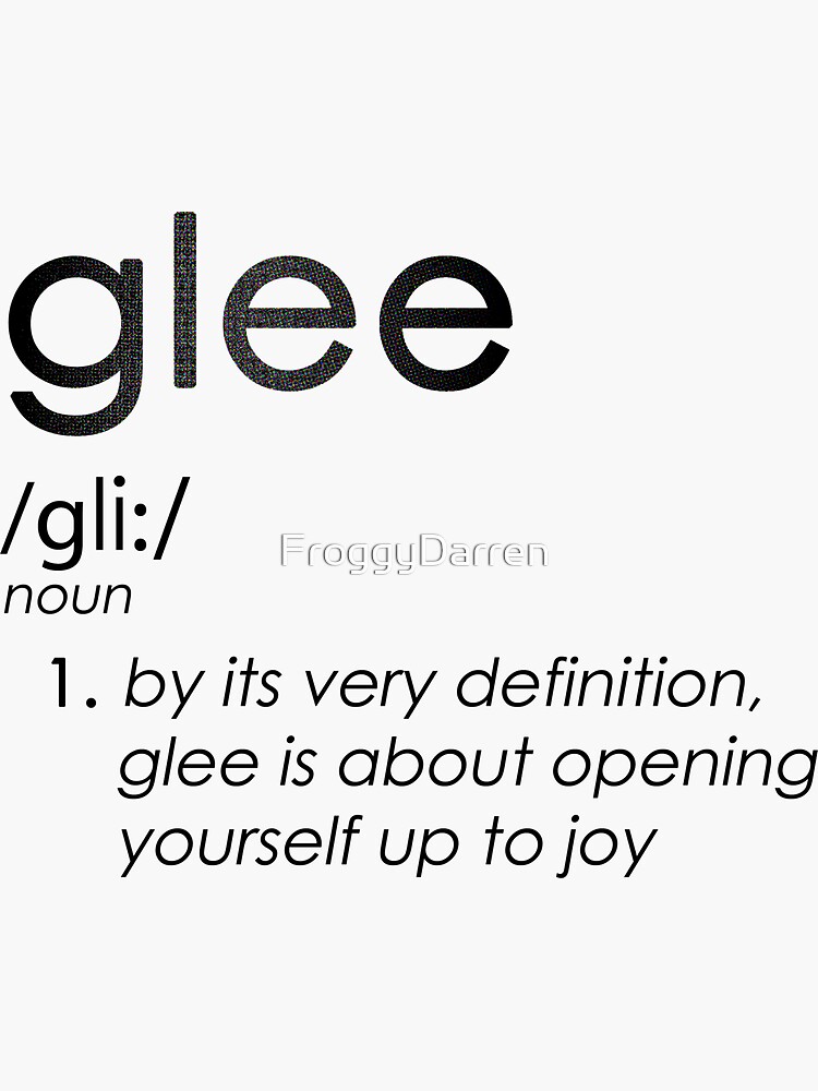 "Unapologetic Gleek" Sticker for Sale by FroggyDarren | Redbubble