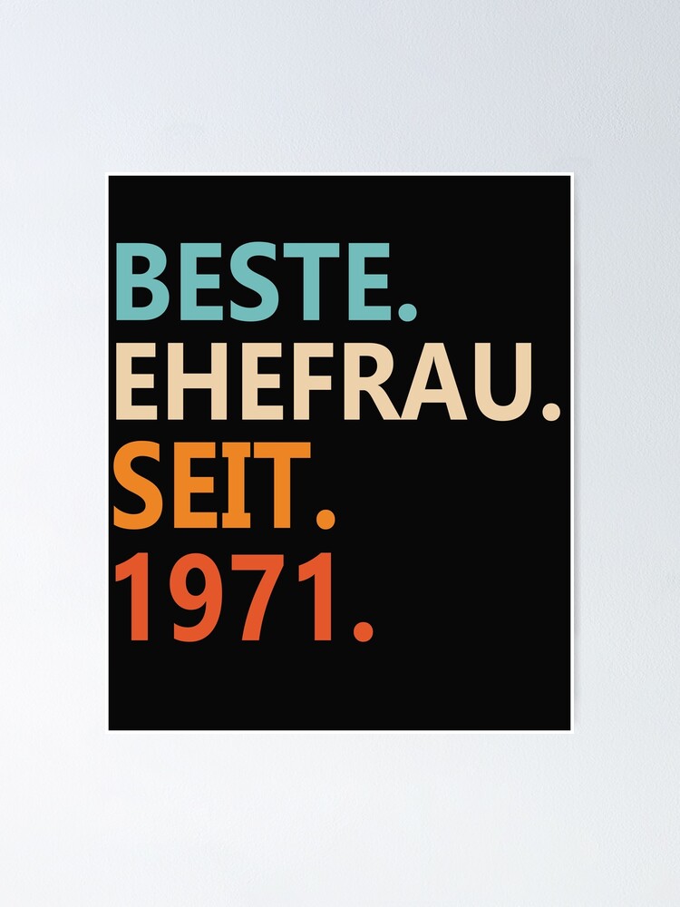 "Beste Ehefrau Seit 1971 Goldene Hochzeit " Poster for Sale by mofadal22stor | Redbubble