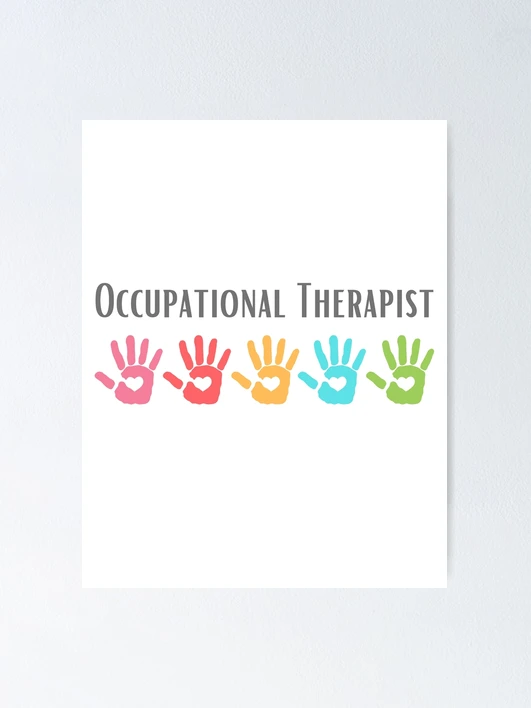 Occupational Therapist Posters Redbubble Occupational Therapy Posters