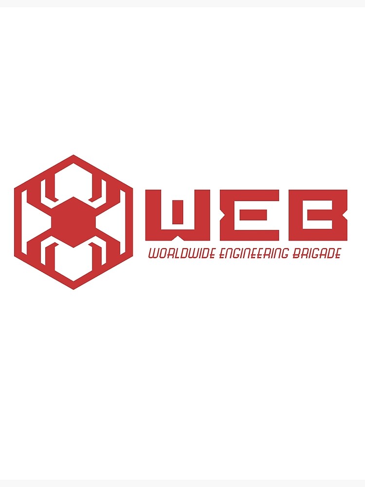 "Worldwide Engineering Brigade" Poster for Sale by TheHorizoneer ...