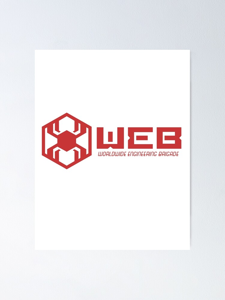 "Worldwide Engineering Brigade" Poster for Sale by TheHorizoneer ...